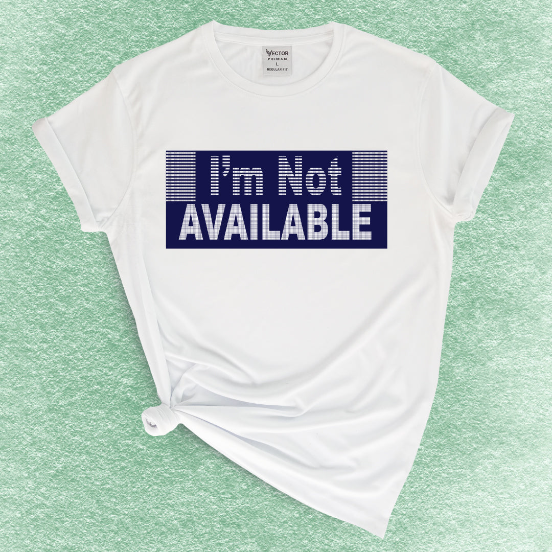 I am not available - Classic T-shirt – VectorBazar Fashion & Lifestyle